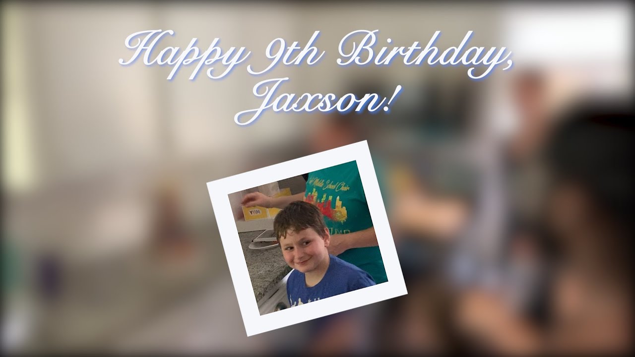 Jaxson's 9th Birthday Party 05/23/20 - YouTube