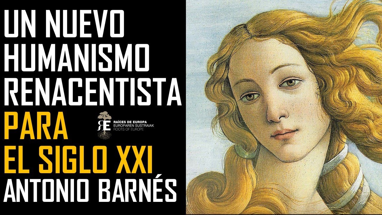 Un Humanismo Renacentista para el Siglo XXI. Claves y reflexión ...
