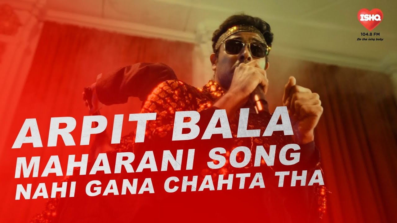 Arpit Bala Maharani ka verse song main nahin chata tha Understanding ...