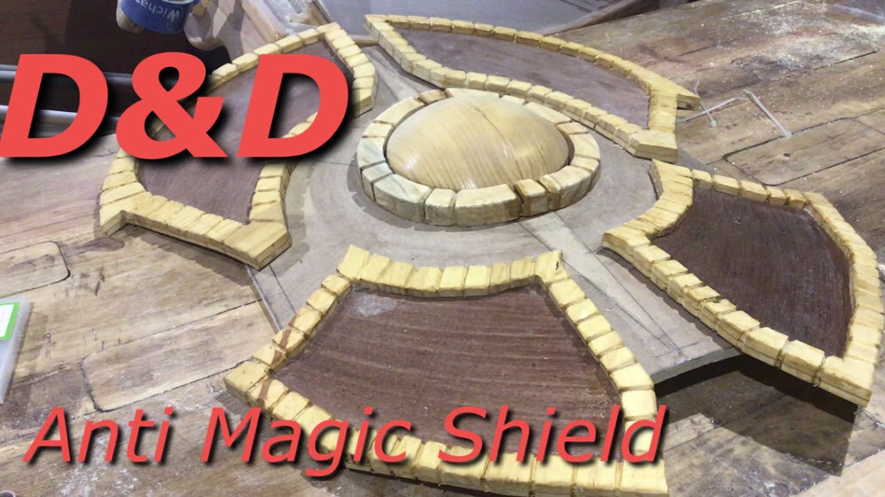 MAKING a D&D Dungeons and Dragons ANTI MAGIC SHIELD from OBLIVION. Part ...