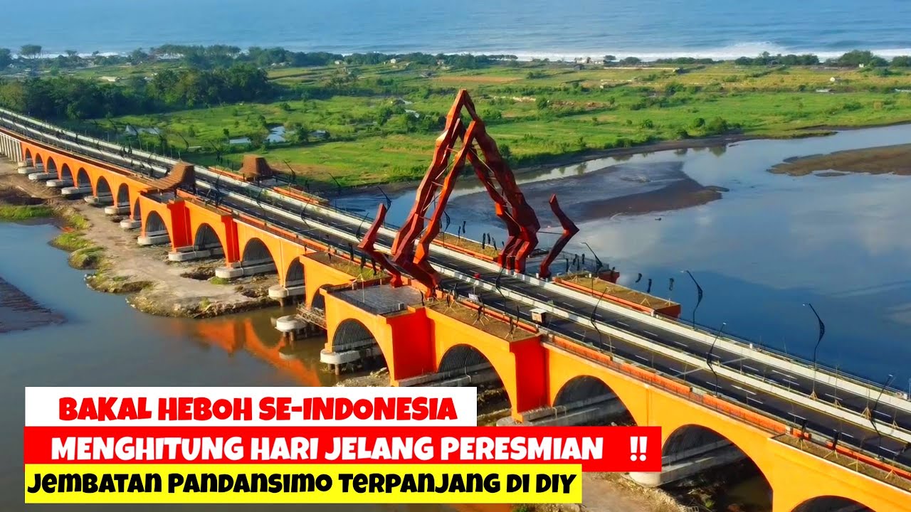 🔴 VIRAL ICON MEGAH‼️Jembatan Pandansimo Jelang Peresmian Bakal Heboh ...