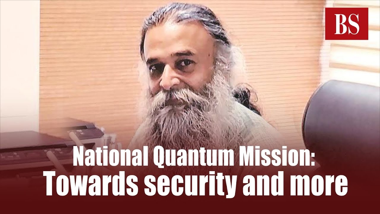 National Quantum Mission: Towards security and more - YouTube