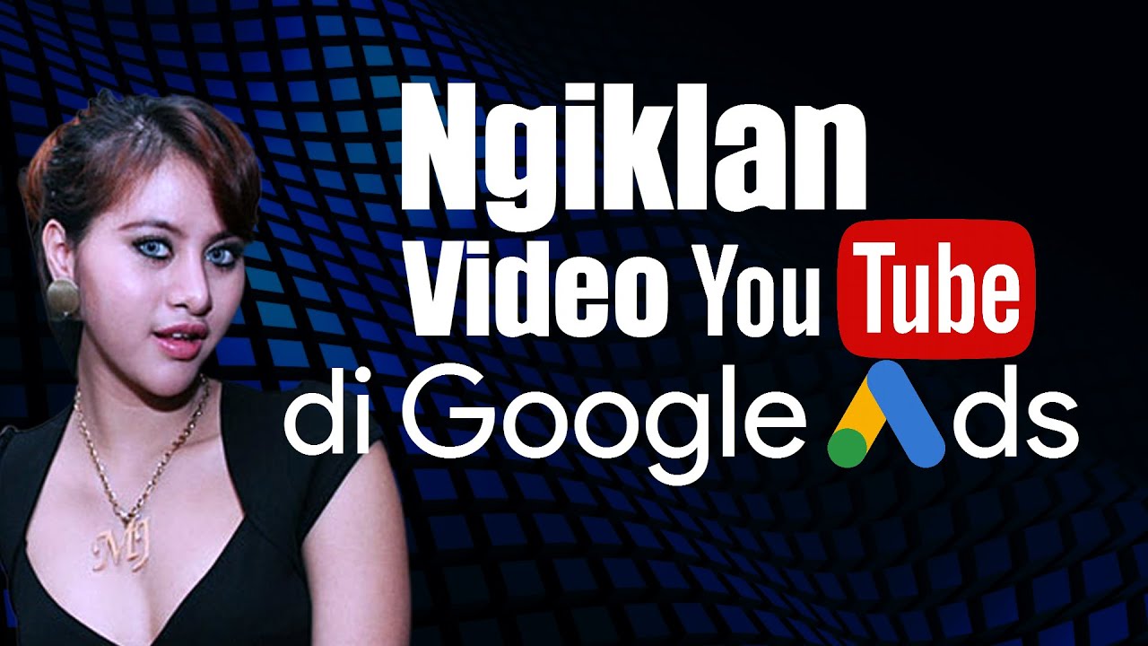 Cara Iklan Video YouTube di Google Ads - YouTube