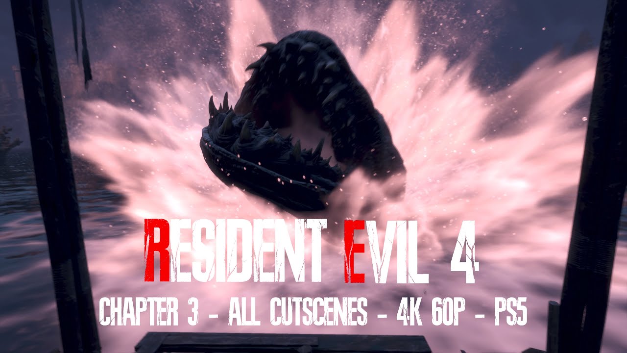 RESIDENT EVIL 4 REMAKE - CHAPTER 3 - ALL CUTSCENES/MOVIE - 4K 60P - PS5 ...