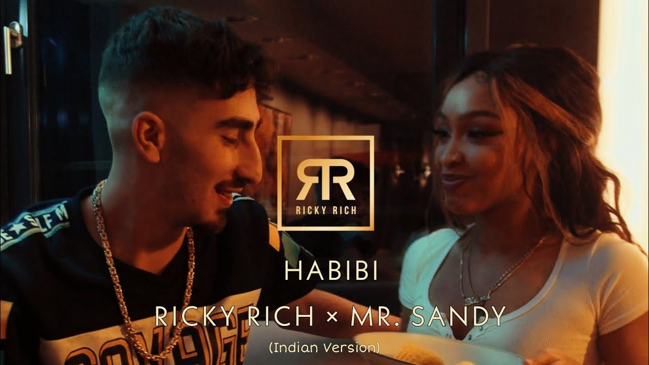 HABIBI (INDIAN VERSION) || Mr. Sandy || Ricky Rich || ARAM Mafia - YouTube