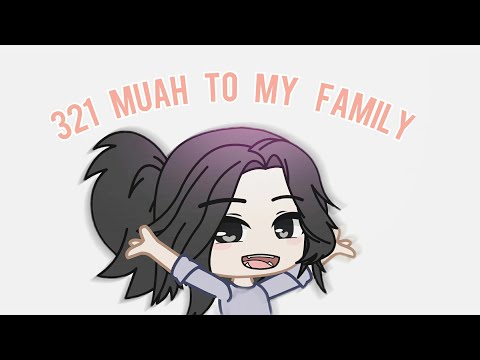 || 321 muah meme || with my family ~true in real life~ - YouTube