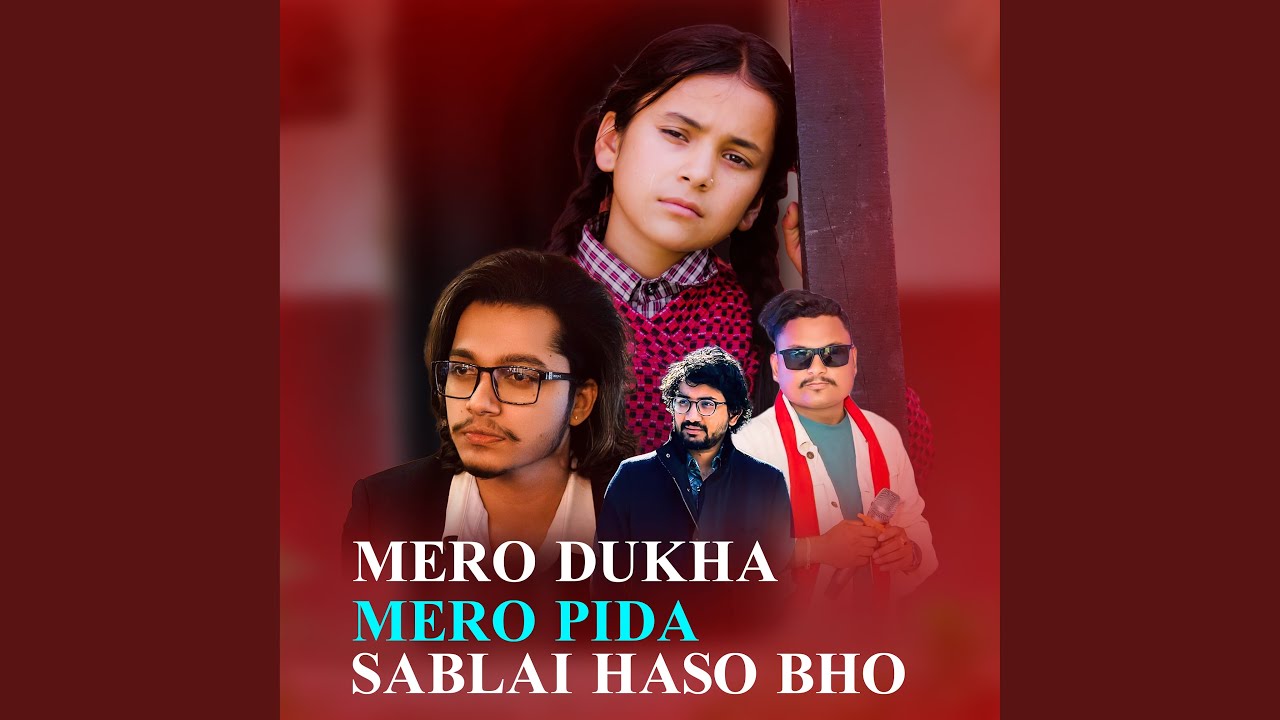 Mero Dukha Mero Pida Sablai Haso Bho - YouTube