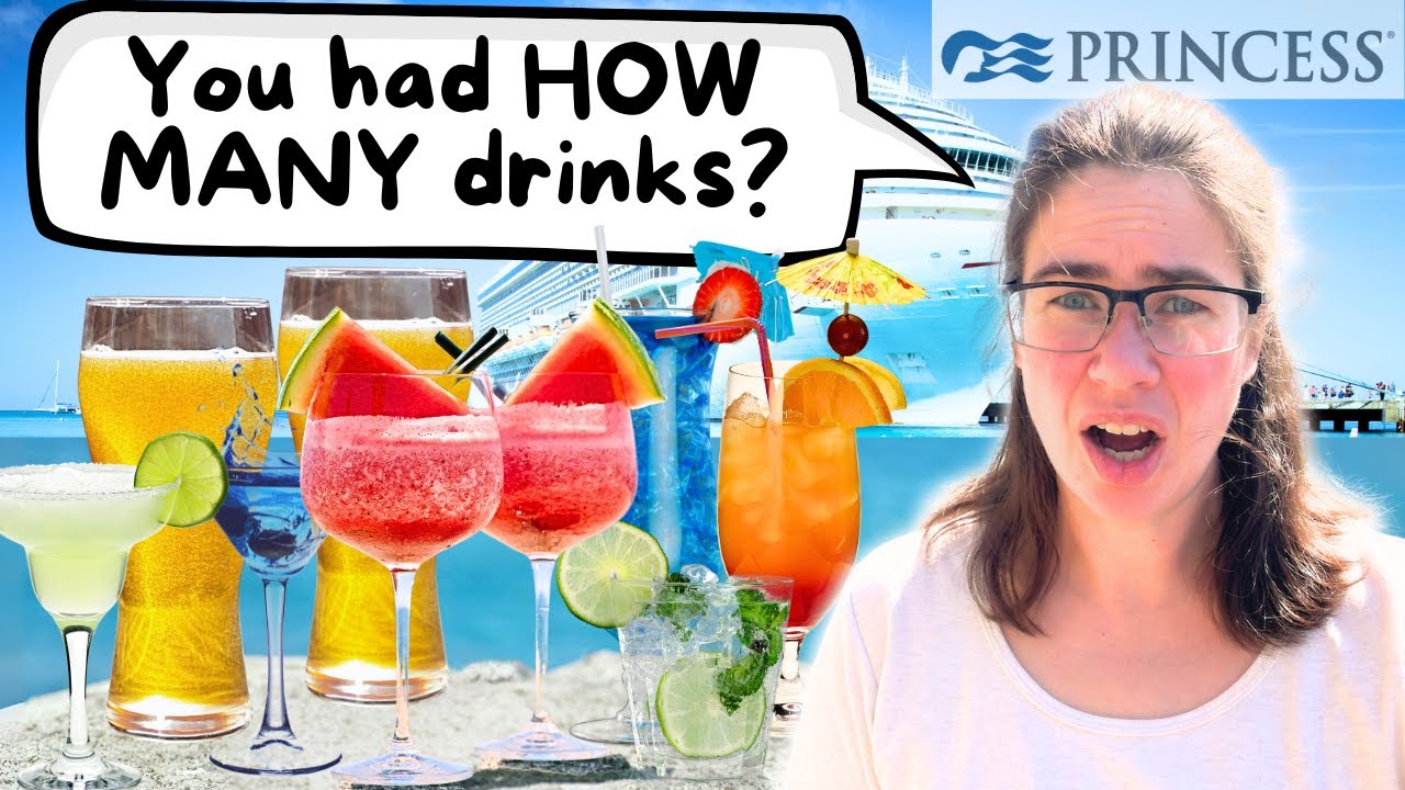 Princess Cruise Drinks Package Explained - More Insider Analysis of ...
