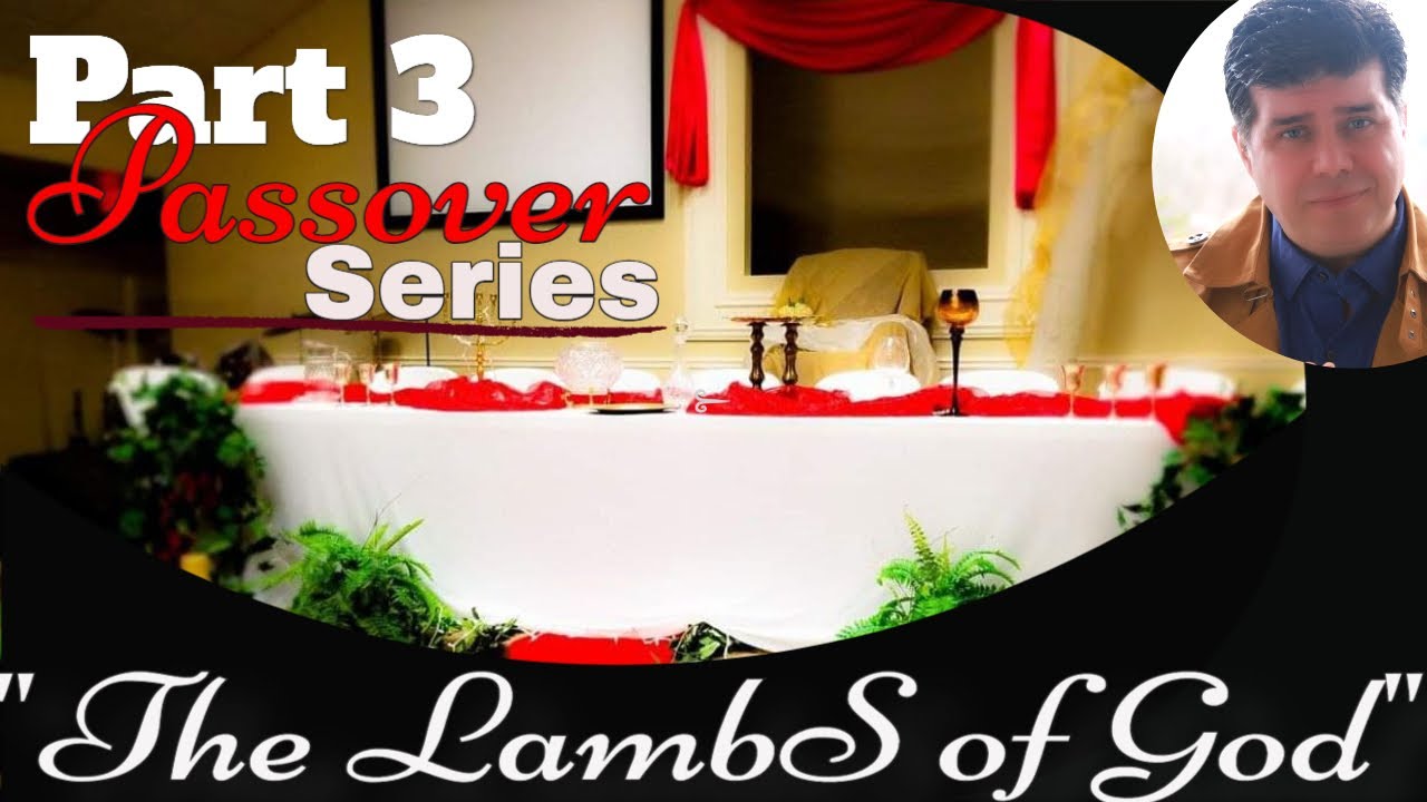 Part 3 of 6 - The Passover Series - Pastor Shane Vaughn 4/1/21 - YouTube
