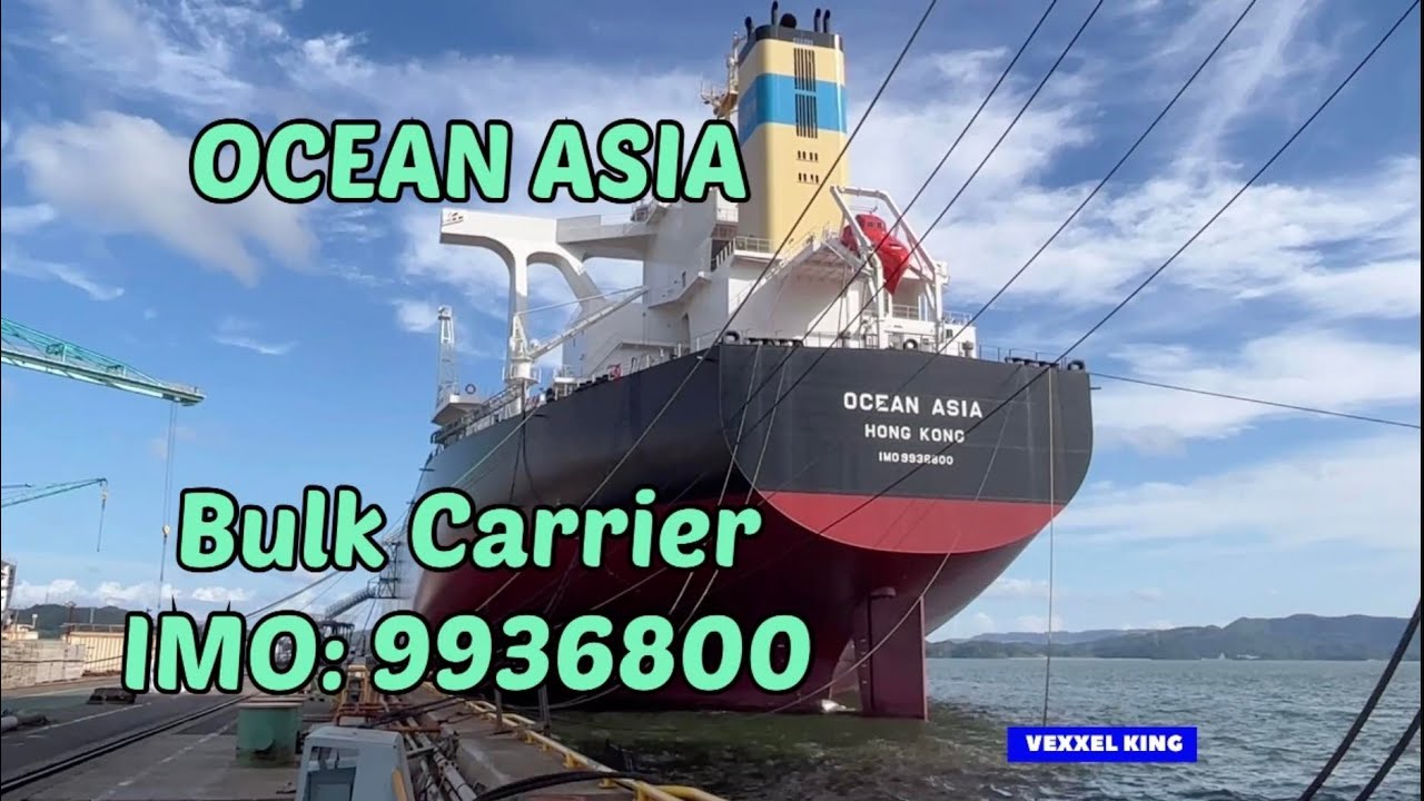 OCEAN ASIA (Bulk Carrier) IMO: 9936800 - YouTube