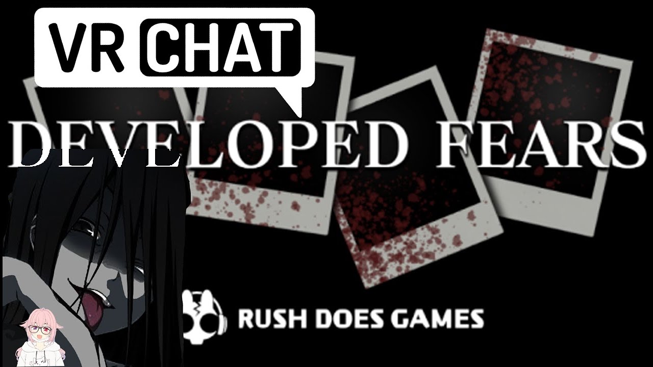 VRChat | Smile for the camera! ( Developed Fears ) - YouTube