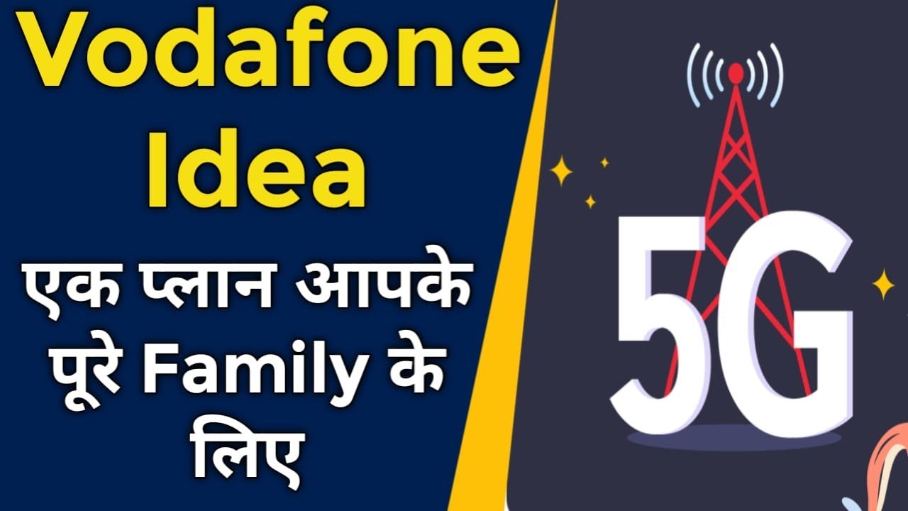 Vodafone Idea Gives 1 Plan For You Entire Family VI Affordable Family vodafone-idea-gives-1-plan-for-you-entire-family-vi-affordable-family