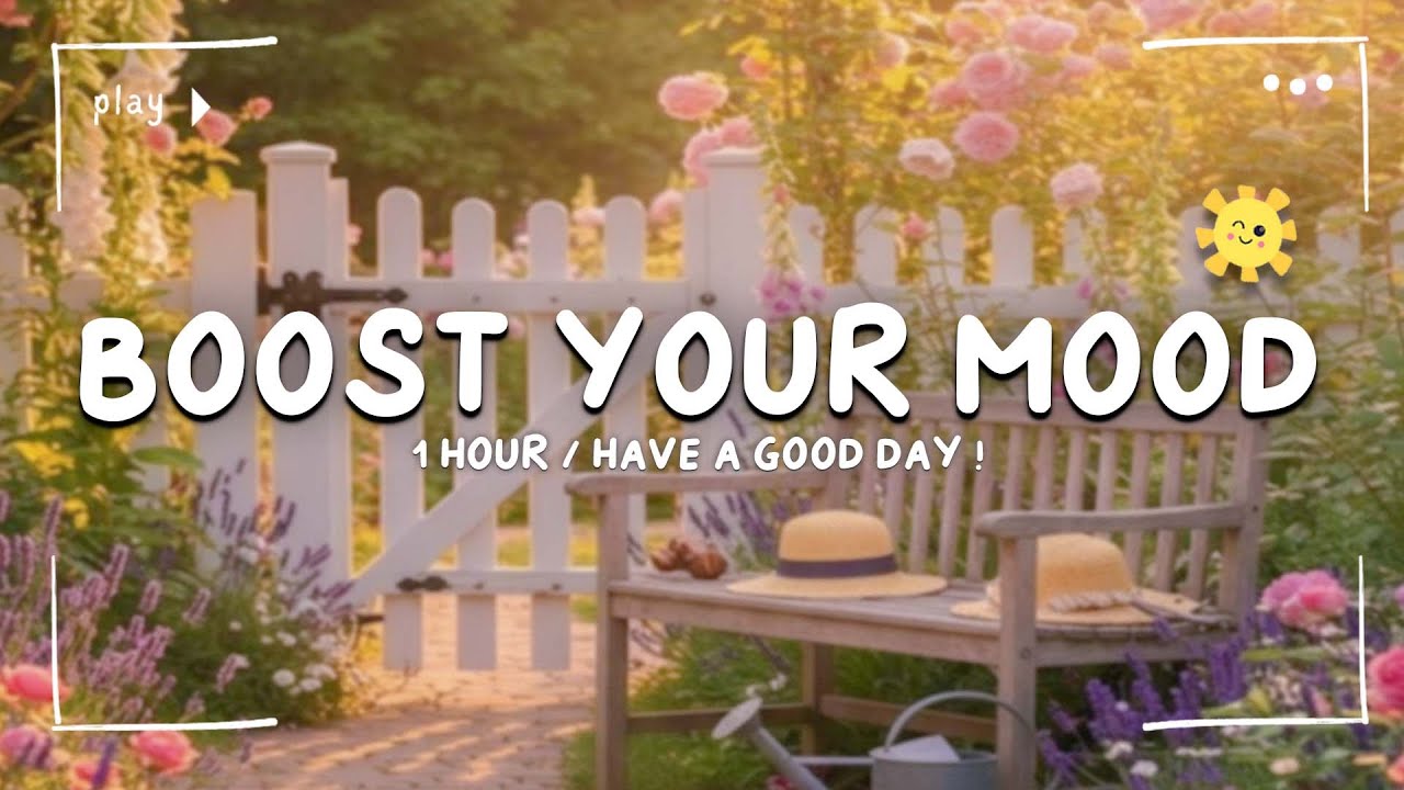 Listen Good Vibes Songs To Make You Feel Positive When Studying 🌞 Songs ...