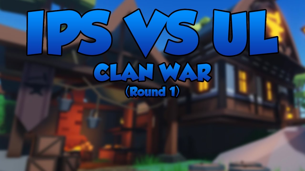 ips-vs-ul-clan-war-round-1-roblox-bedwars-youtube
