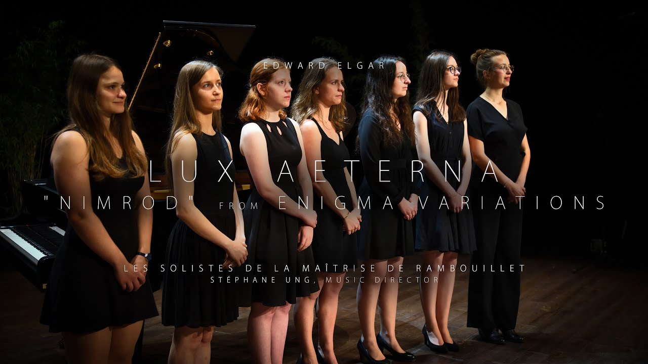 Edward Elgar: Lux Aeterna ("Nimrod" from Enigma Variations) · La ...