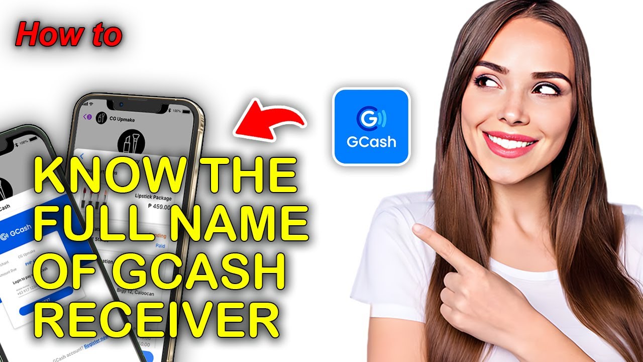 How To Know The Full Name Of GCASH Receiver | Quick & Easy Tutorial ...