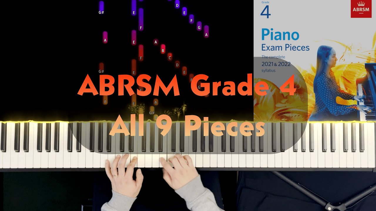 ABRSM Grade 4 Piano Tutorial (Syllabus 2021 - 2022) - All 9 Pieces - YouTube