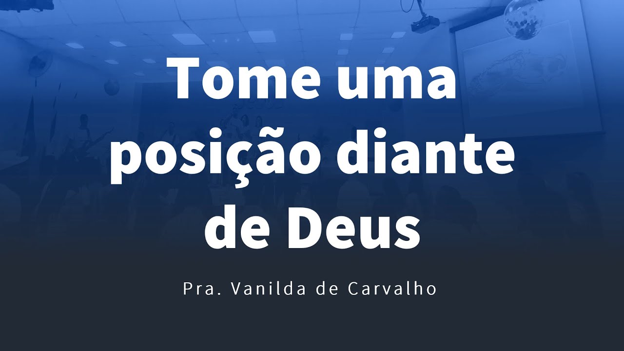 Tome uma posição diante de Deus (Pra. Vanilda de Carvalho) | Manhã com ...