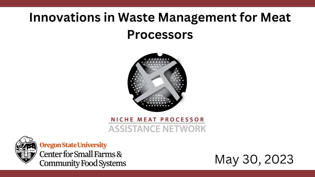 NMPAN Webinar: Innovations in Waste Management for Meat Processors ...