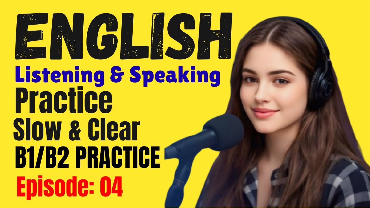 B1/B2 English Listening Practice｜Speak English Easily ｜Improve Your ...