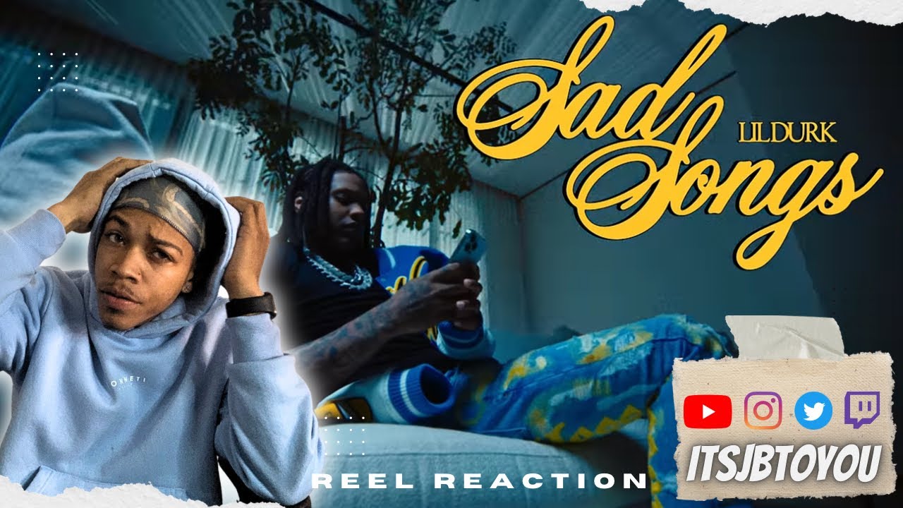 @ItsJBToYou Reacting to Lil Durk - “Sad Songs” - YouTube