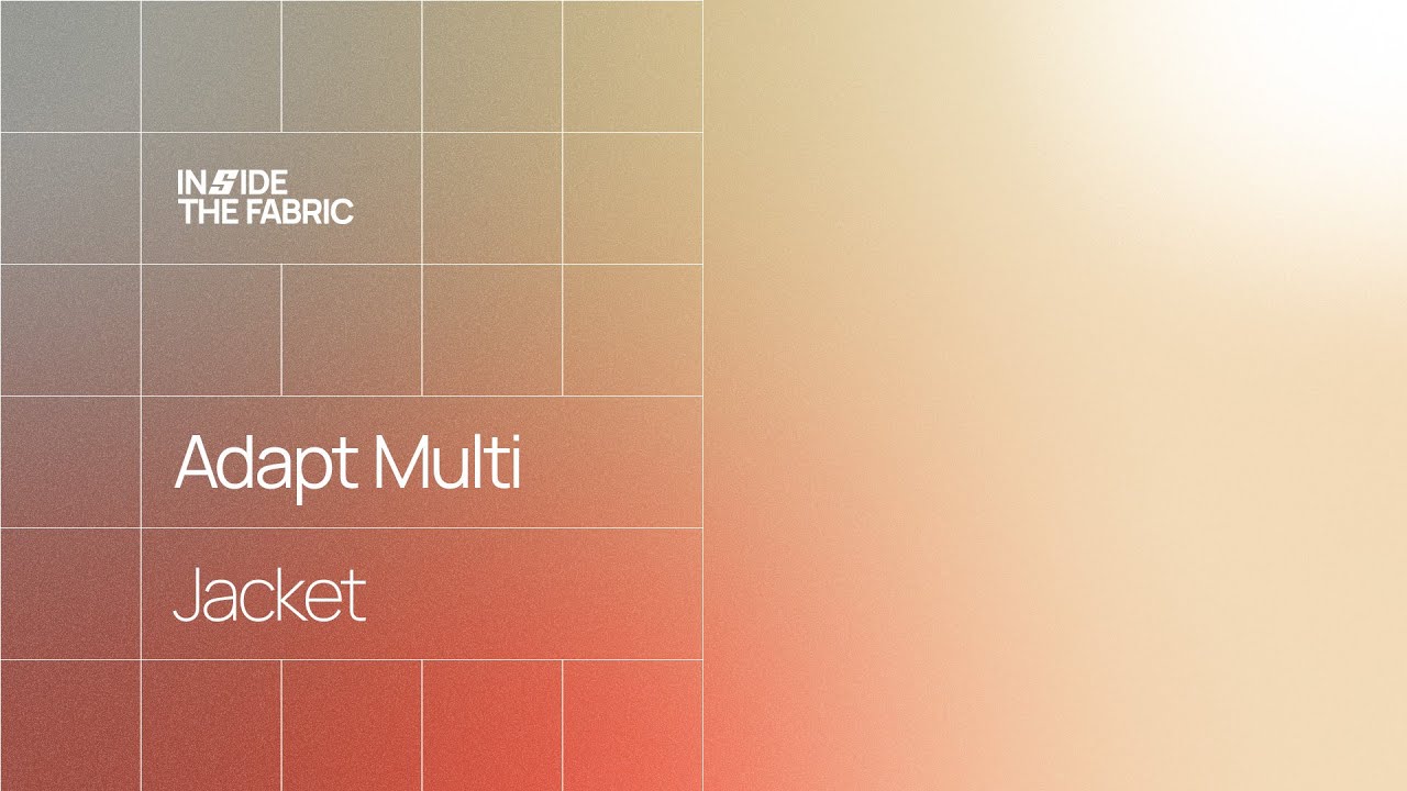 Inside the Fabric: Adapt Multi Jacket - YouTube