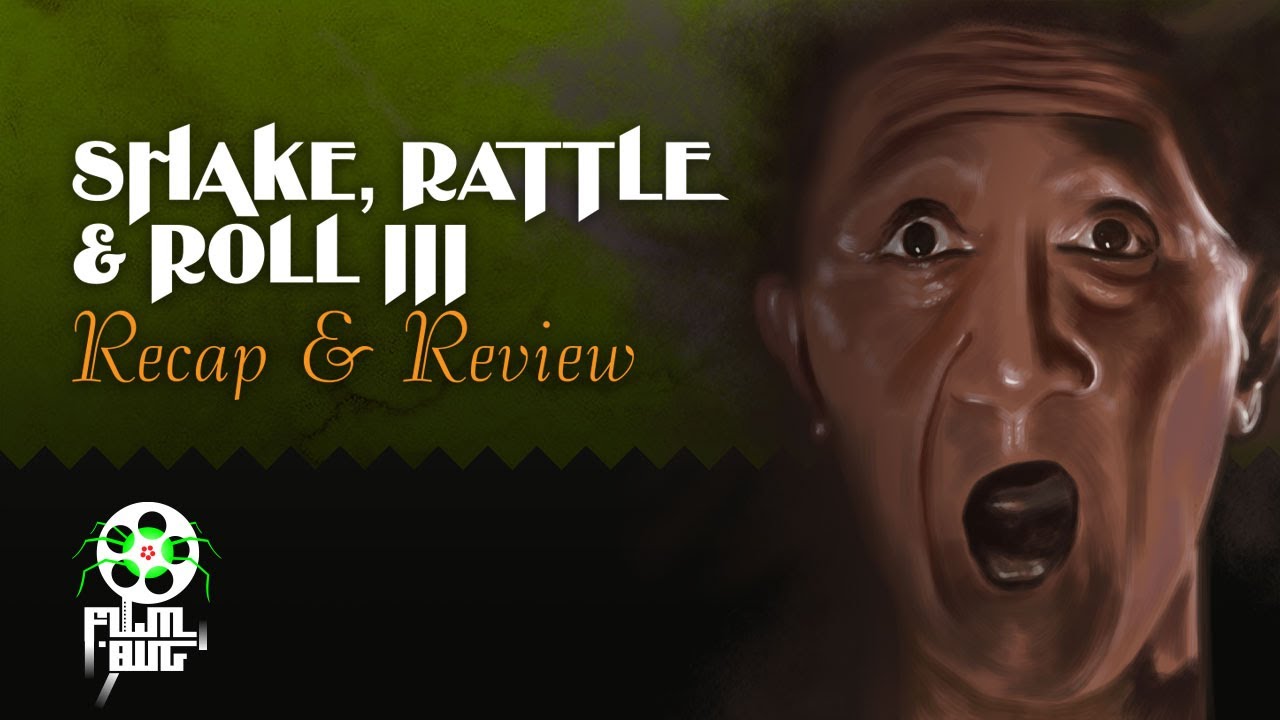Shake Rattle and Roll III (1991) Recap & Review #shakerattleandroll ...