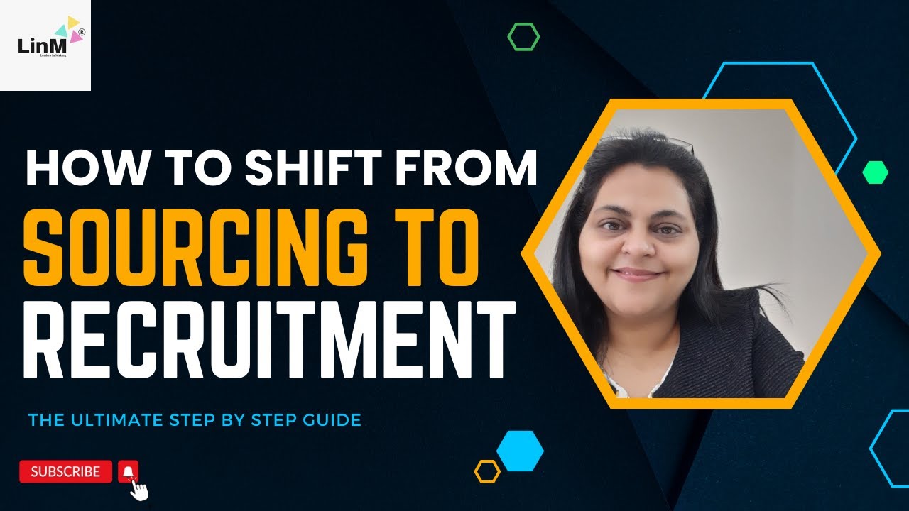 How to Shift from Sourcing to Recruitment? The Ultimate Step-by-Step ...