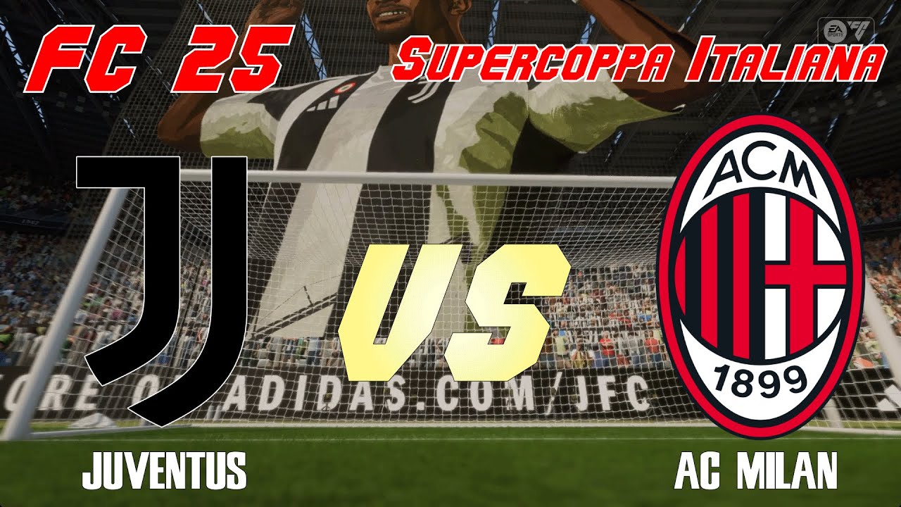FC 25 | 24/25 Supercoppa Italiana | Simulation | Juventus vs Milan ...