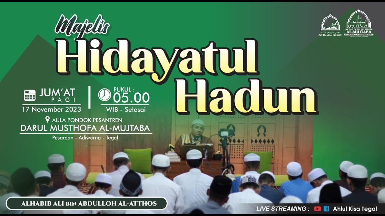 LIVE MAJELIS HIDAYATUL HADUN || MA'HAD DARUL MUSTHOFA AL MUJTABA ...