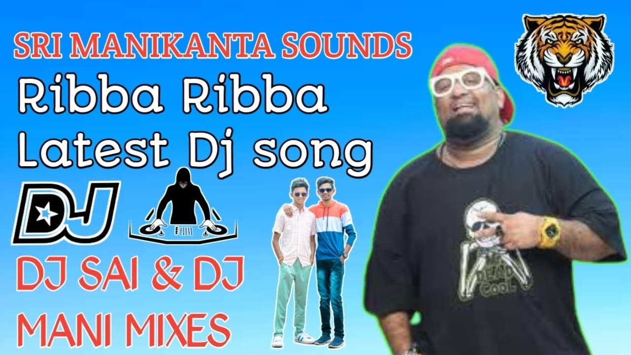Ribba Ribba Dj Song Remix By Sri Manikanta Sounds From Chinamatlapudi ...