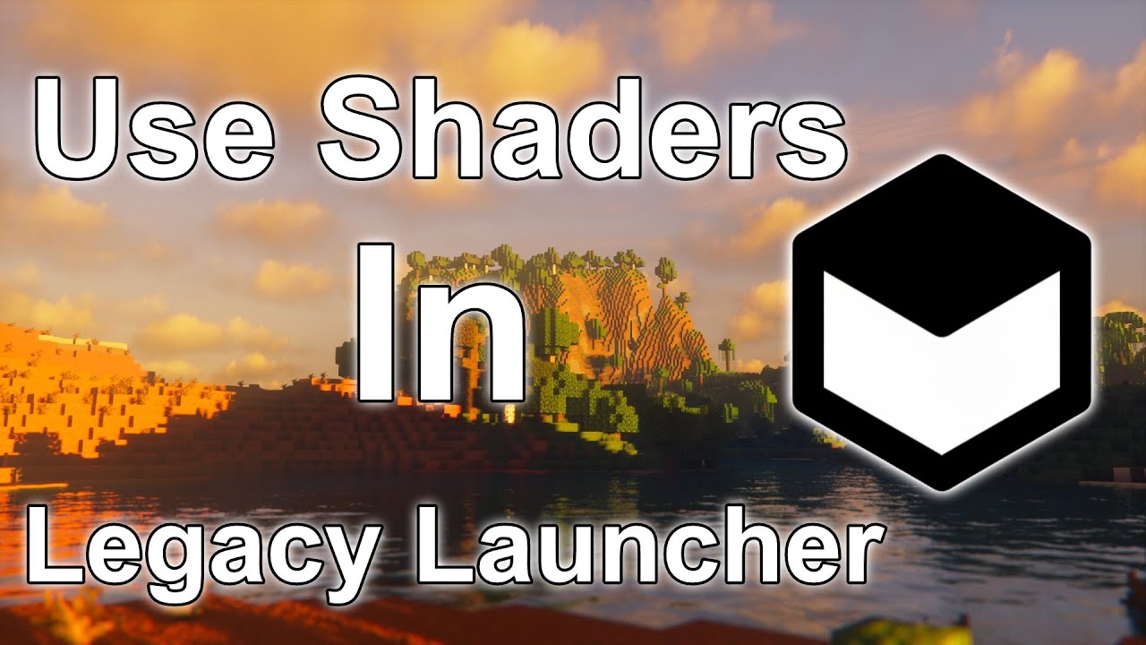 Use Shaders in Legacy Launcher - YouTube
