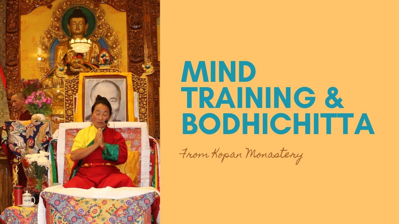 Mind Training and Bodhichitta - Teachings from Kopan Monastery, Nepal ...