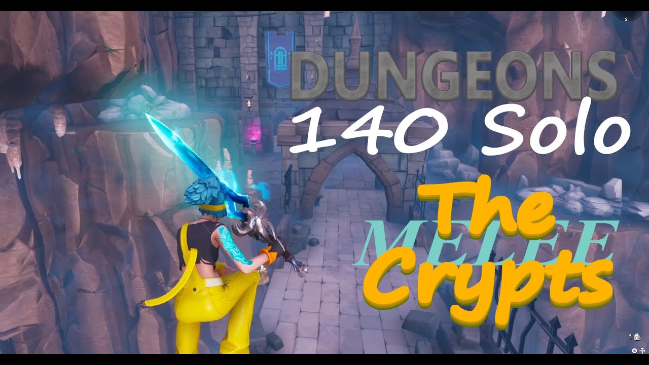 140 Dungeon Solo Crypts Melee - Fortnite Save The World - YouTube