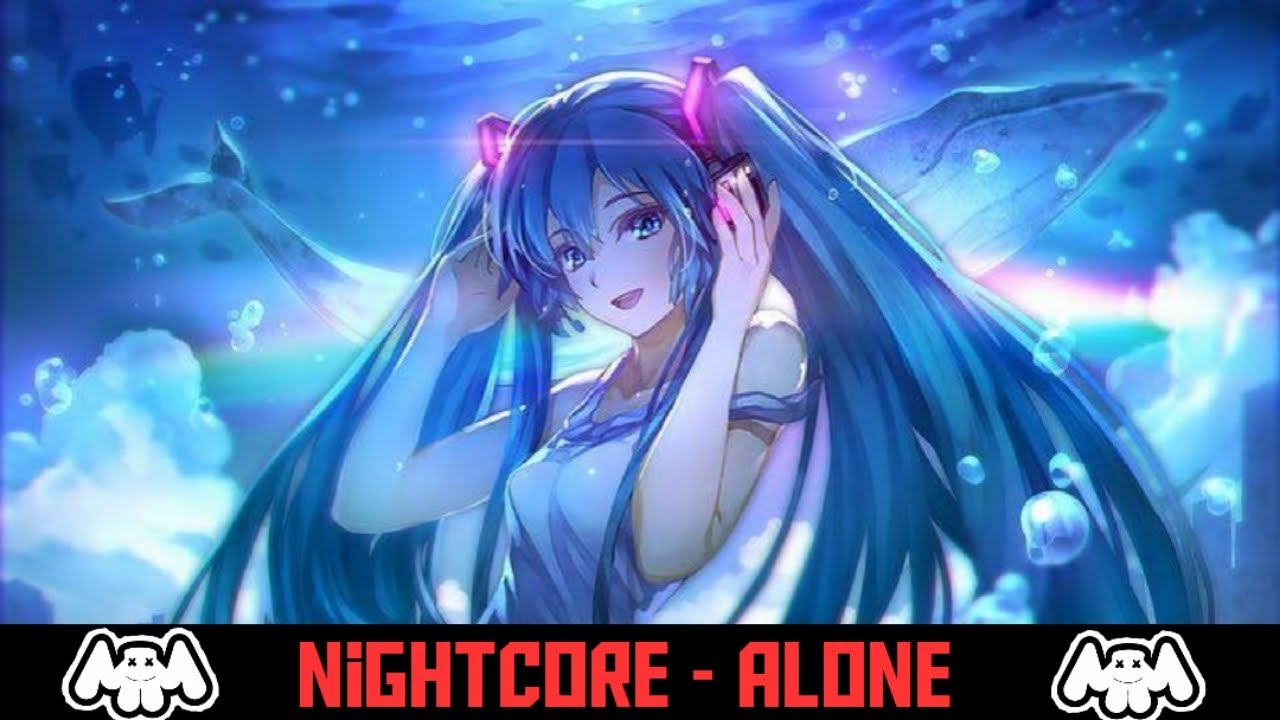 Nightcore - Alone(lyrics) - YouTube