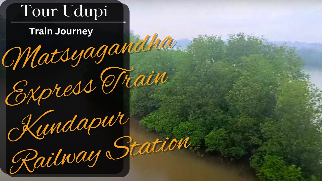 Matsyagandha Express Train Journey through Kundapur | Tour Udupi ...
