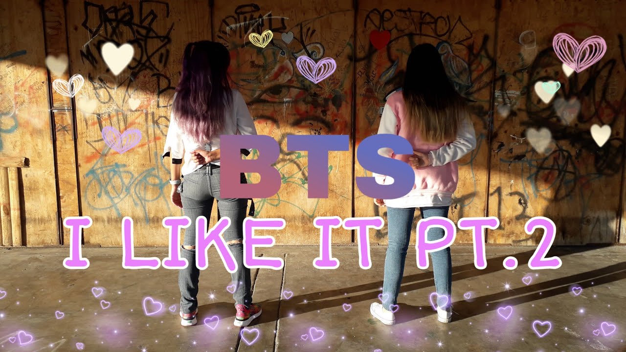 BTS - "I LIKE IT PT.2" Dance Cover especial día de San Valentín♡ [Heart ...