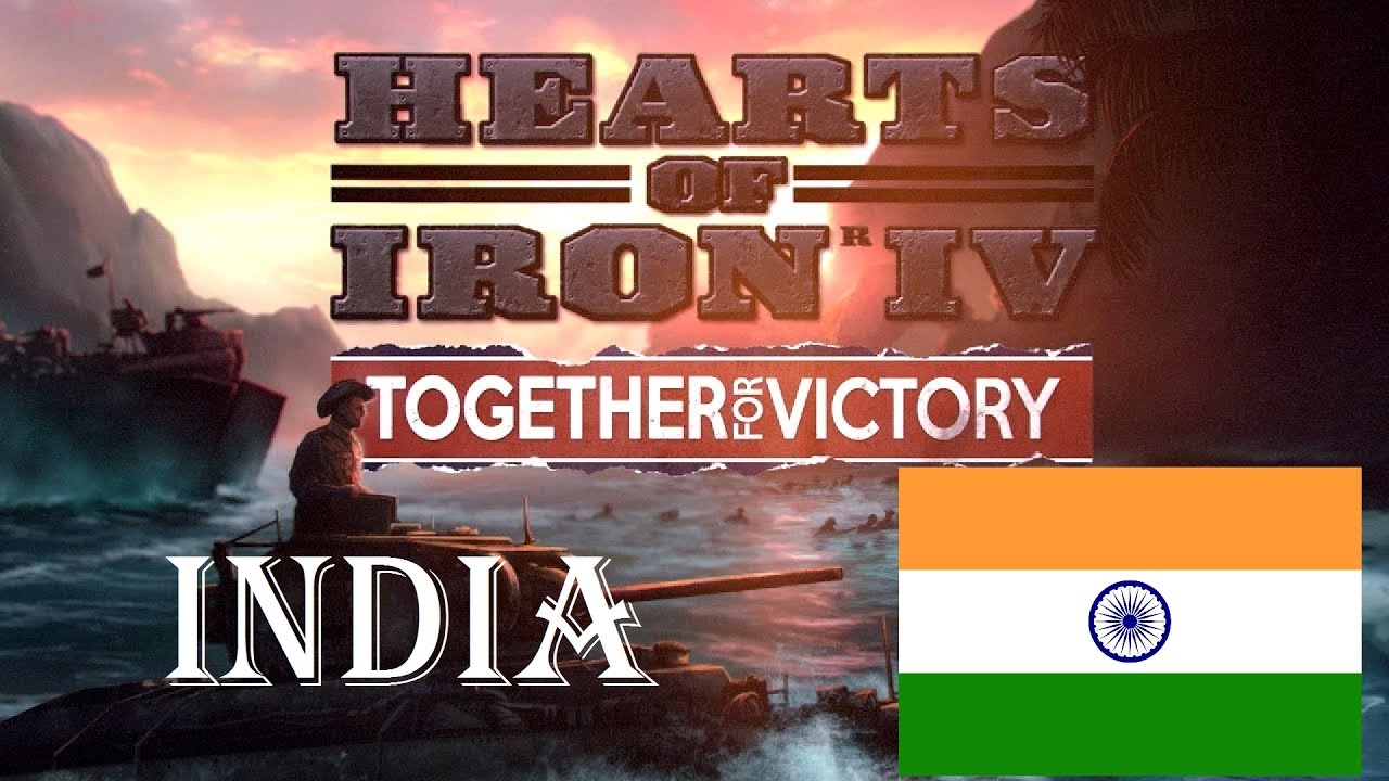 HoI4 Together for Victory India 1 - YouTube
