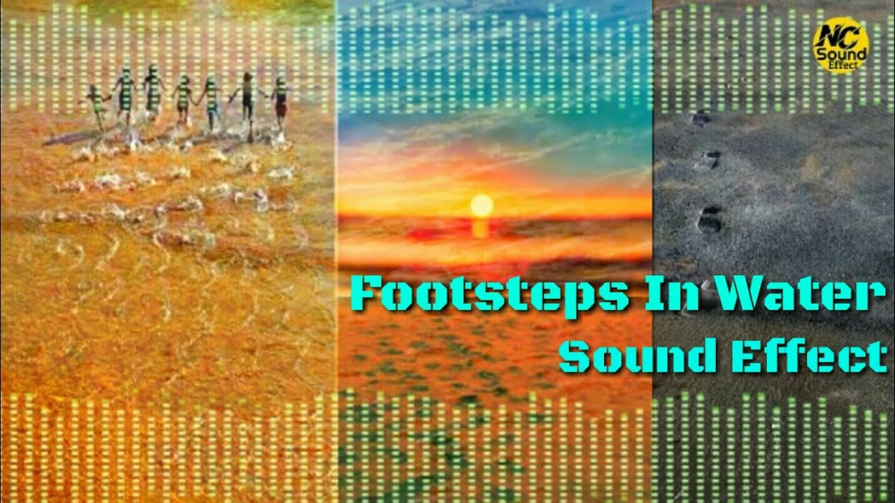 Footsteps In Water Nature Sounds Effects,The footsteps of water ...