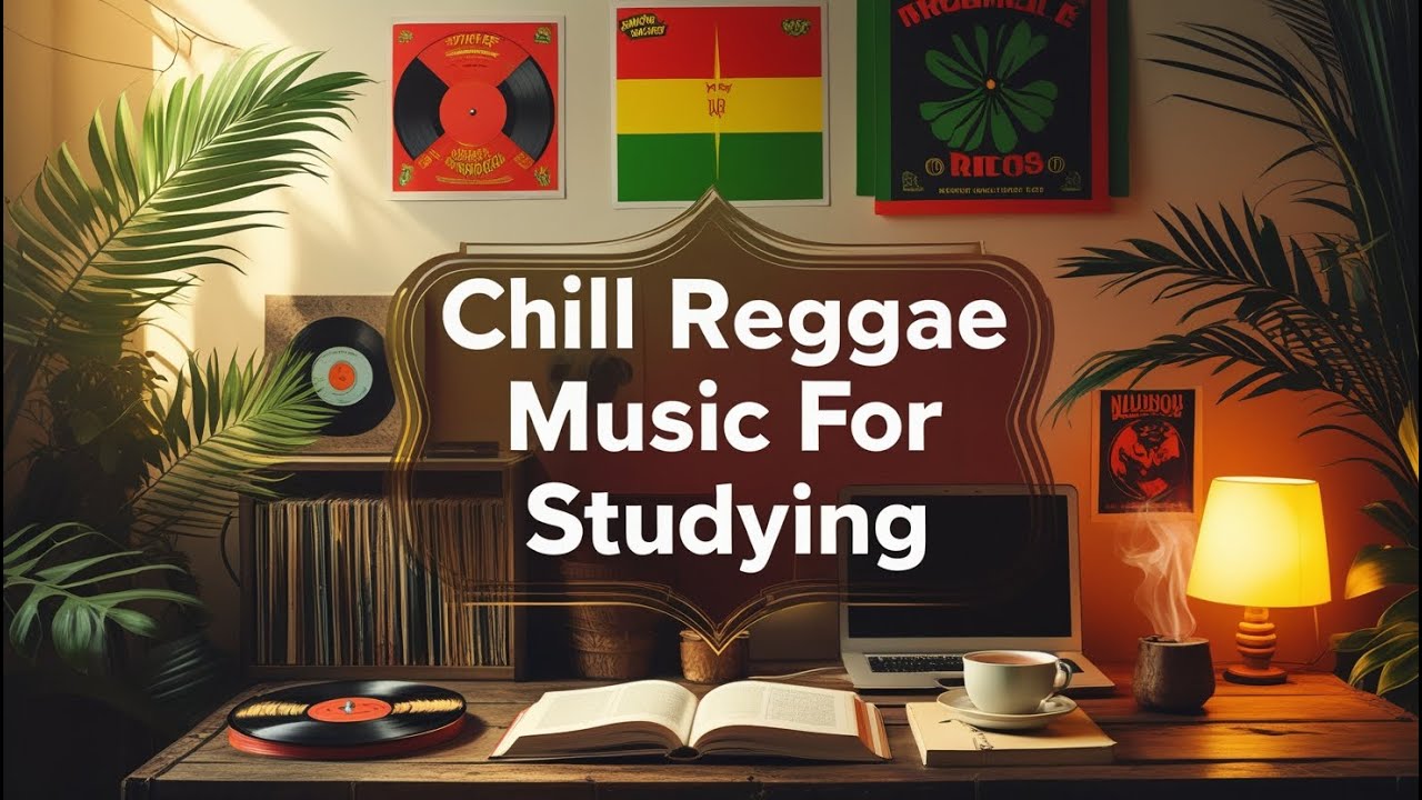 Chill Reggae Music for Studying 2025 |Relaxing Reggae Beats for Focus ...
