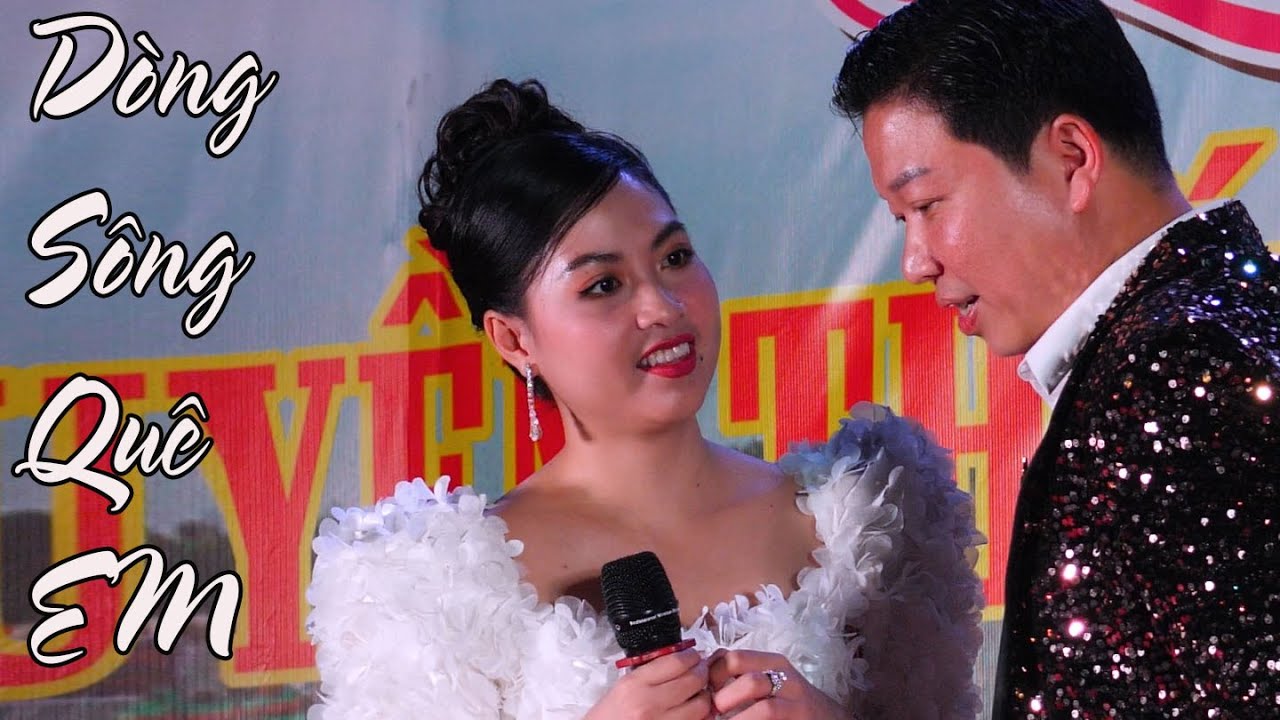 Dòng Sông Quê Em - TG Huyền Nhung | NS Trịnh Ngọc Huyền & NS Thanh ...