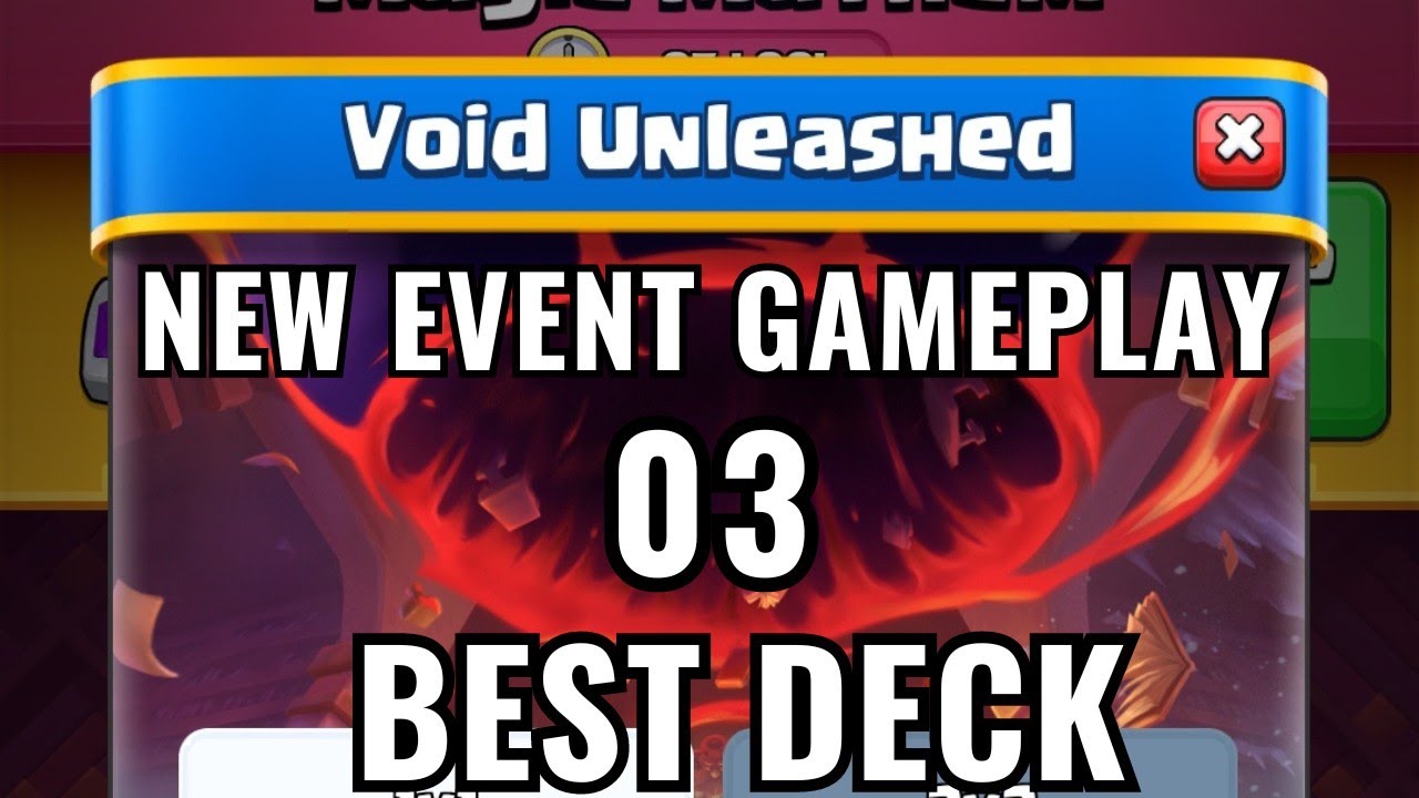 BEST DECK FOR VOID UNLEASHED : CLASH ROYALE BRAND NEW EVENT - YouTube