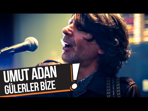 Umut Adan - Gülerler Bize (B!P Akustik)