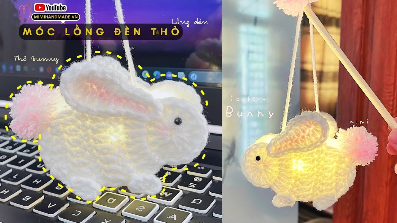 🐰 Crochet Bunny Lantern Tutorial 🏮 DIY Cách Móc Lồng Đèn Thỏ Cực Dễ ...