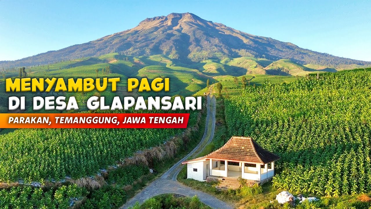 MENYAMBUT PAGI DI DESA GLAPANSARI !! Pemandangan Alam Desa Glapansari ...