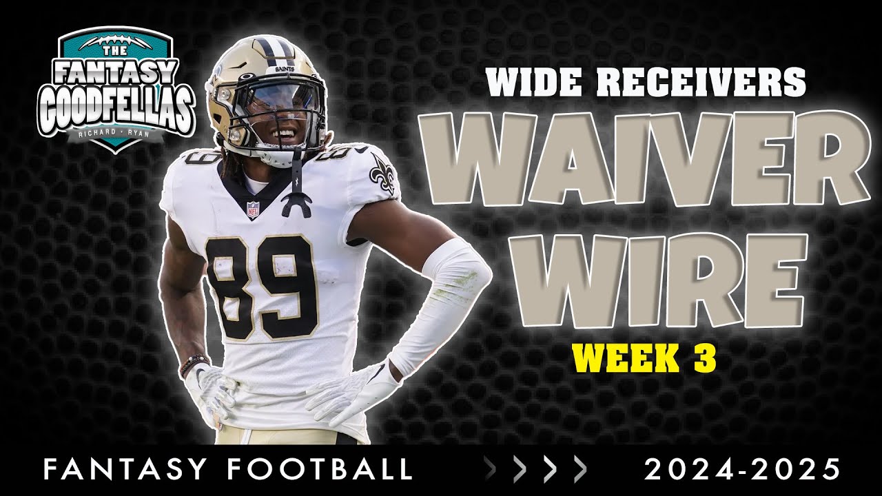 Wide Receiver Waiver Wire (Week 3) - 2024 Fantasy Football - YouTube