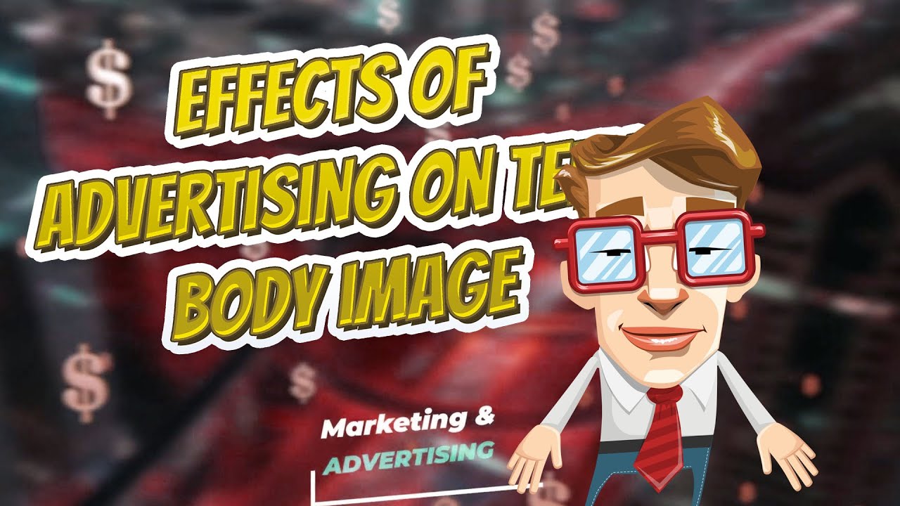 Effects of advertising on teen body image 💲 Marketing & Advertising💲 ...