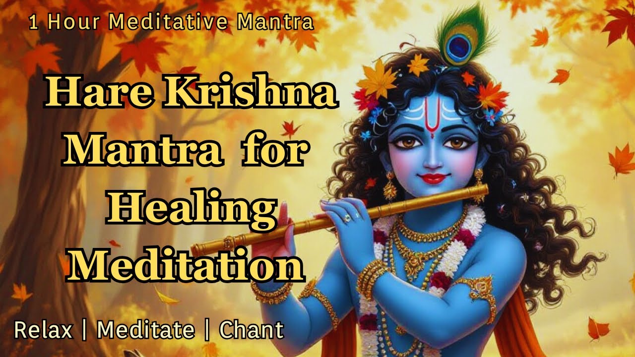 Hare Krishna Mantra for Healing Meditation | 1 Hour Meditative Mantra ...