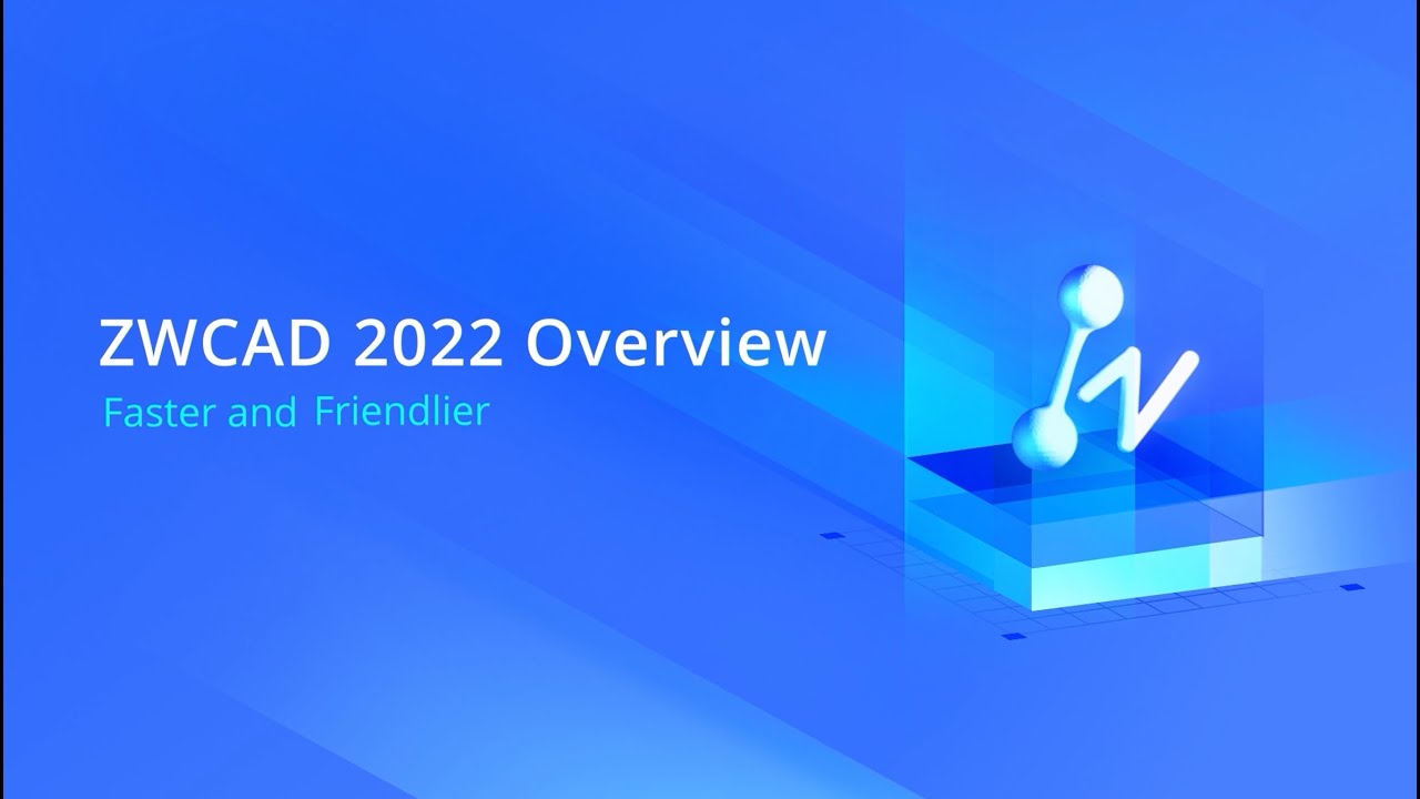 [ZWCAD KOREA] ZWCAD 2022 Overview - 신기능 소개 (by.ZWSOFT) - #CAD기능 #CAD기초 ...