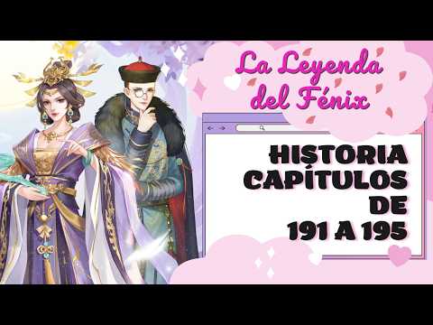 [La Leyenda del Fénix]📜HISTORIA📜 Capítulos 191 al 195 😱 ¿Qué trama Hu Ling? ♫It's Me Kimchy♫